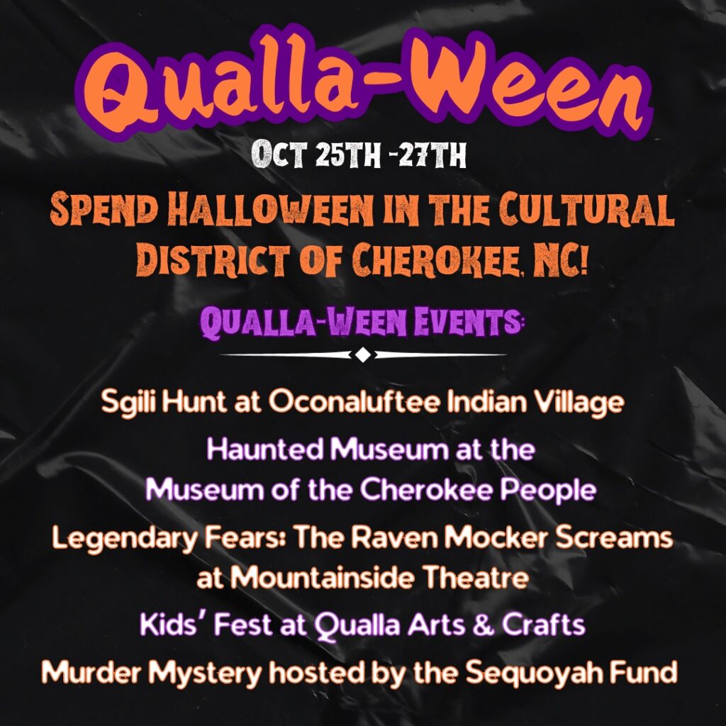 Qualla-ween! – Eastern Band of Cherokee Indians